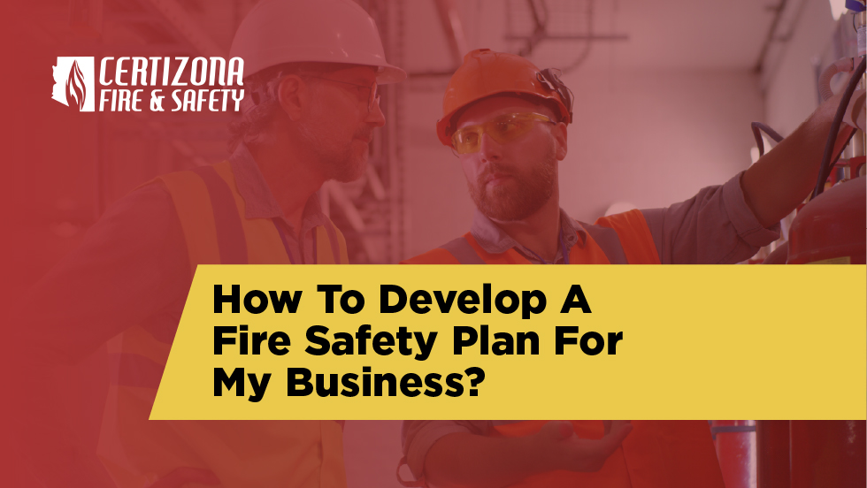 How To Develop A Fire Safety Plan For My Business?